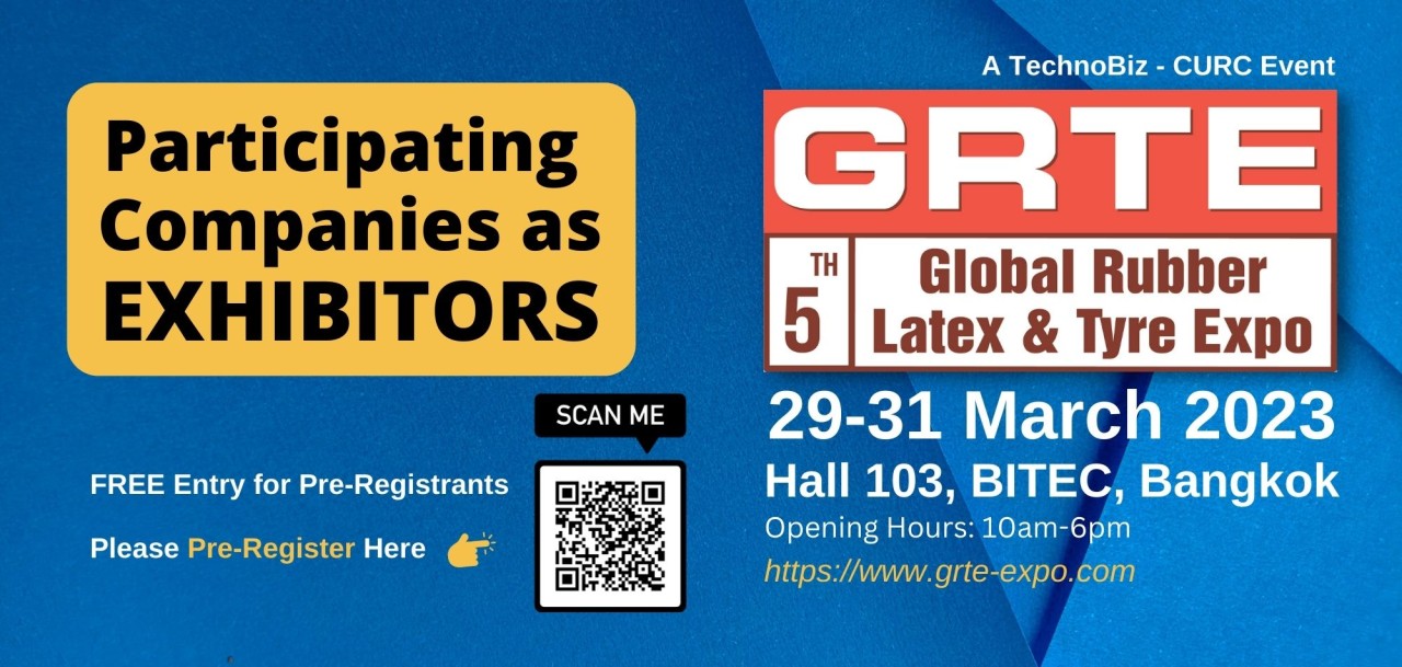 Exhibitors at GRTE 2023 (Global Rubber, Latex & Tyre Expo) in Bangkok ... Exhibitors at GRTE 2023 (Global Rubber, Latex & Tyre Expo) in Bangkok ...