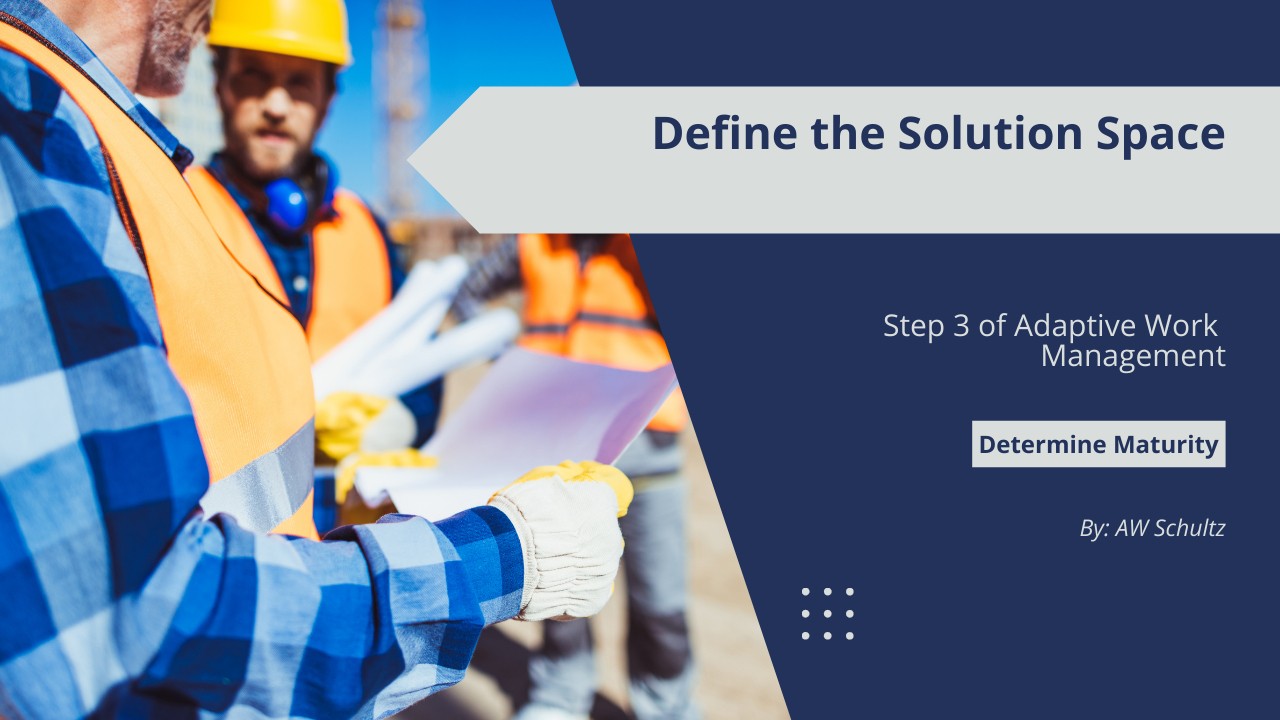 Define the Solution Space Step 3 Define the Solution Space Step 3
