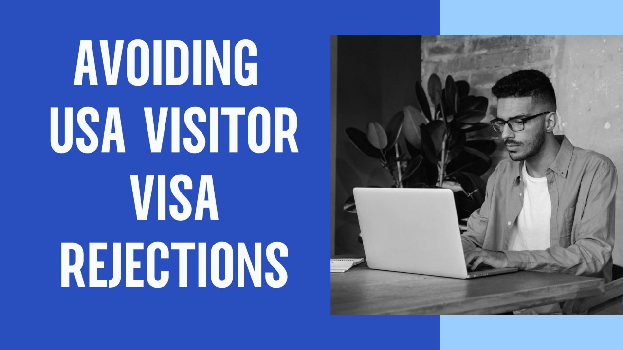 Navigating Common Pitfalls: Avoiding USA Visitor Visa Rejections Navigating Common Pitfalls: Avoiding USA Visitor Visa Rejections
