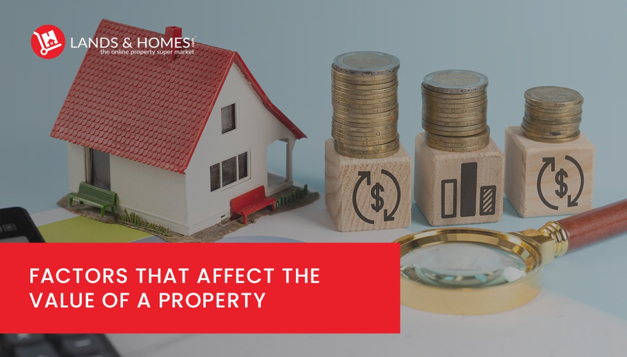 Factors That Affect The Value of A Property Factors That Affect The Value of A Property