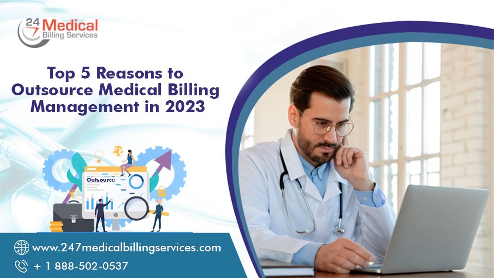 Top 5 Reasons To Outsource Medical Billing Management In 2023 Top 5 Reasons To Outsource Medical Billing Management In 2023