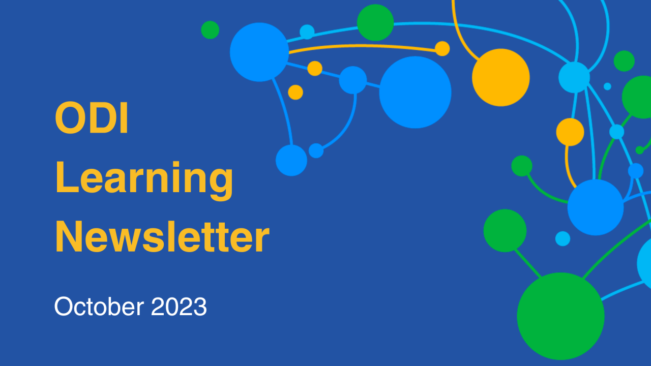 ODI Learning Newsletter - October 2023 ODI Learning Newsletter - October 2023