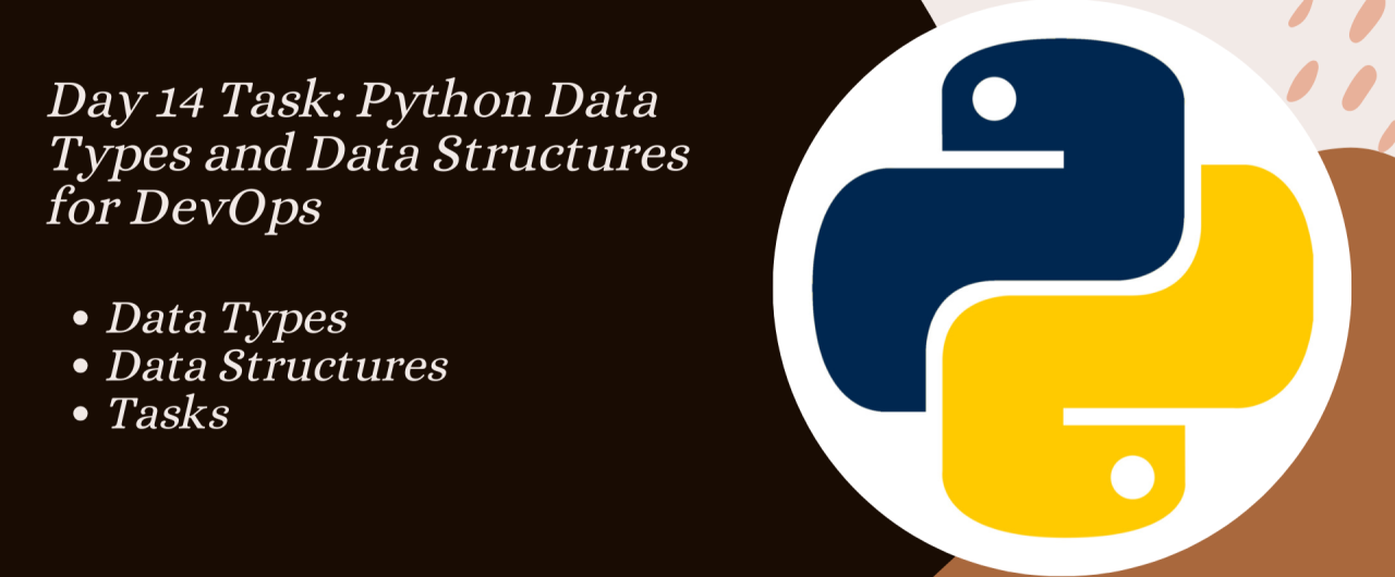 Day 14 Task: Python Data Types and Data Structures for DevOps ... Day 14 Task: Python Data Types and Data Structures for DevOps ...