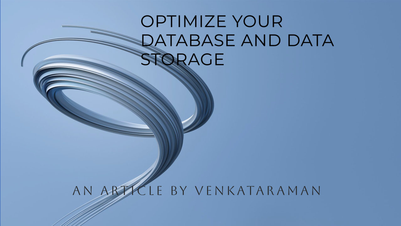 Database Optimization and Data Storage Optimization Database Optimization and Data Storage Optimization