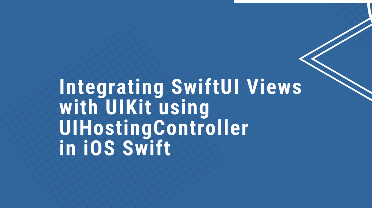 Integrating SwiftUI Views with UIKit using UIHostingController in iOS Swift Integrating SwiftUI Views with UIKit using UIHostingController in iOS Swift