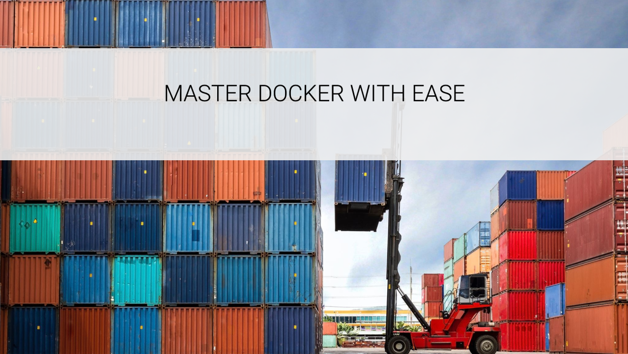 Beginner's Guide to Docker: Master Containerization Easily Beginner's Guide to Docker: Master Containerization Easily