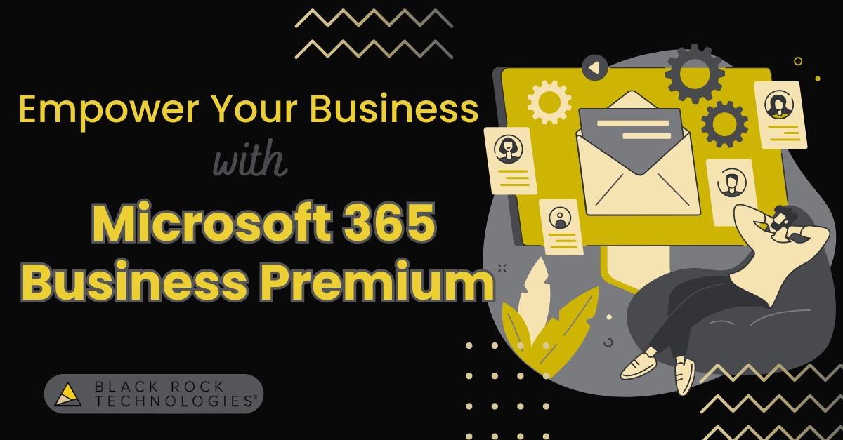 Why Your Company Should Use Microsoft 365 Business Premium Why Your Company Should Use Microsoft 365 Business Premium