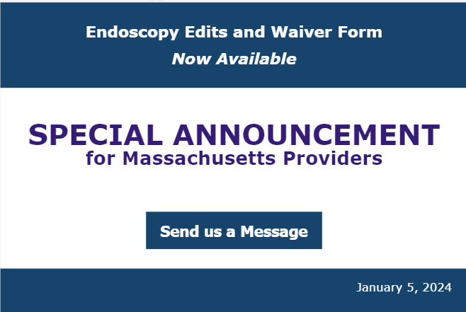 Endoscopy Edits and Waiver Form Now Available Endoscopy Edits and Waiver Form Now Available