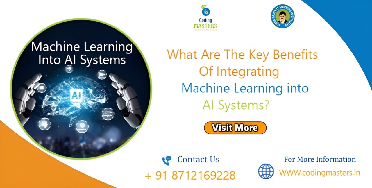 The Key Benefits of Integrating Machine Learning into AI Systems The Key Benefits of Integrating Machine Learning into AI Systems