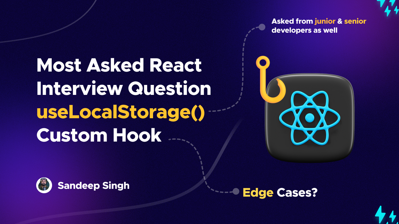 React Interview Question: useLocalStorage Custom Hook React Interview Question: useLocalStorage Custom Hook