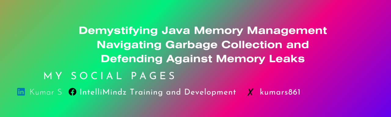 Demystifying Java Memory Management Demystifying Java Memory Management