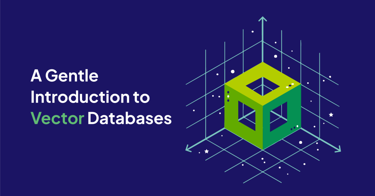 Exploring Vector Databases and Python Libraries for Vector Database ... Exploring Vector Databases and Python Libraries for Vector Database ...