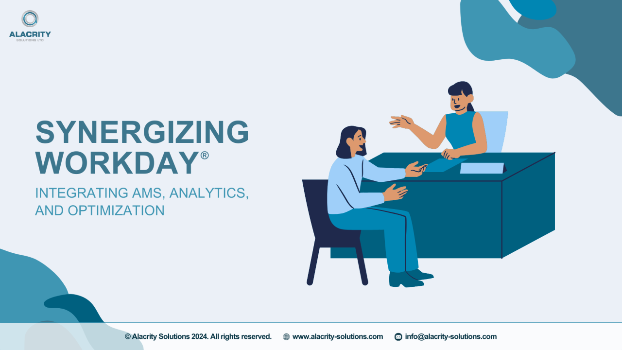 Synergizing Workday: Integrating AMS, Analytics, and Optimization Synergizing Workday: Integrating AMS, Analytics, and Optimization