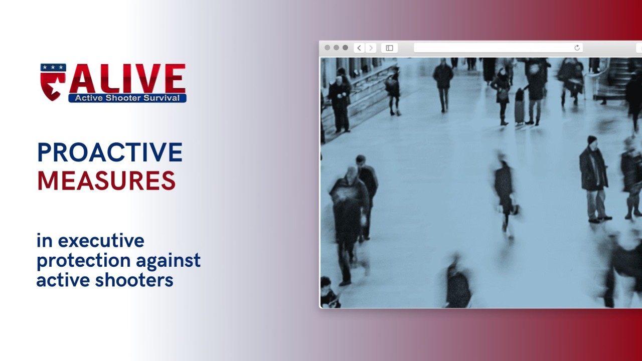 Proactive measures in executive protection against active shooters Proactive measures in executive protection against active shooters