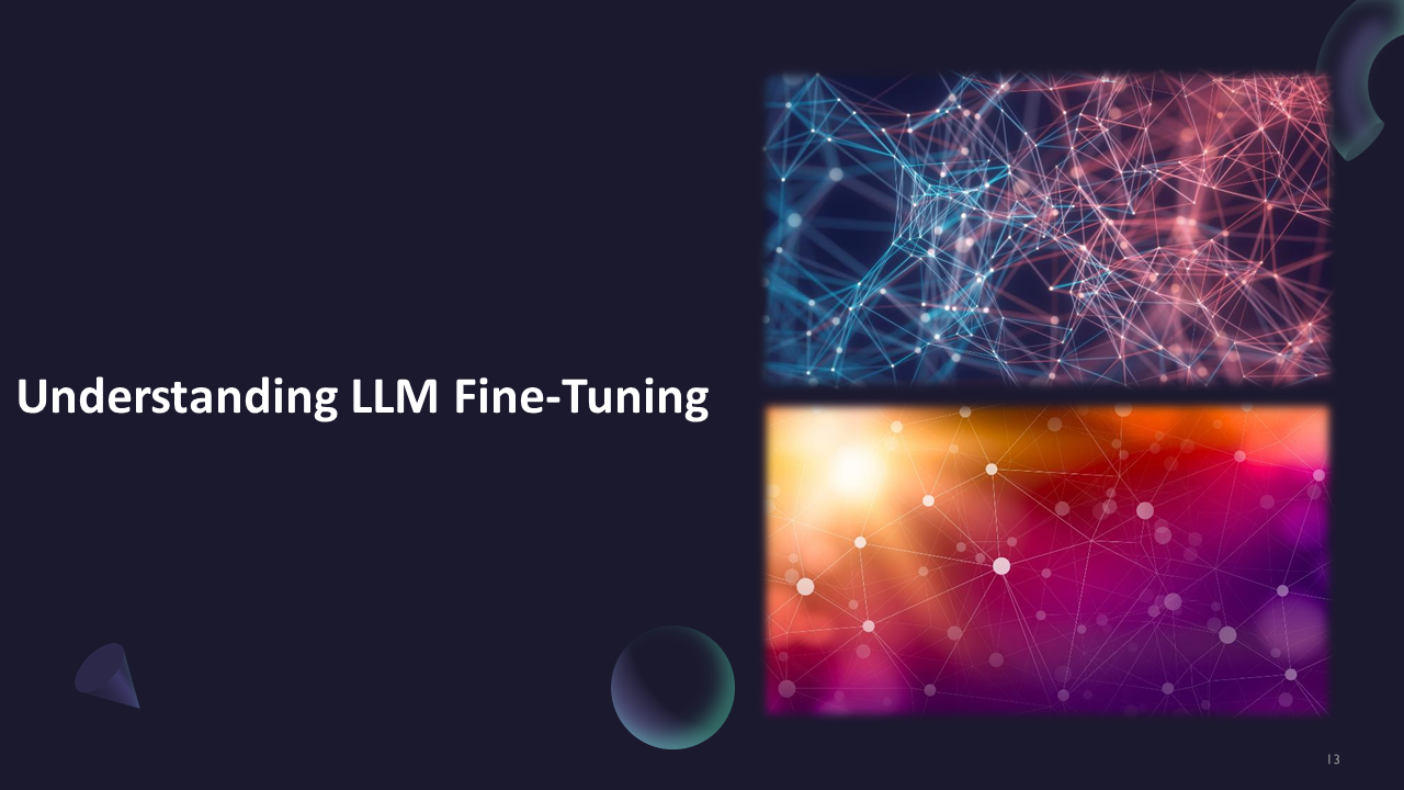 Understanding LLM Fine-Tuning Understanding LLM Fine-Tuning