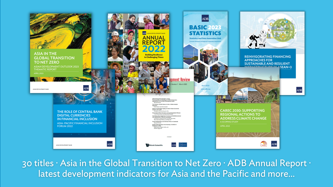 ADB Publications - April 2023 | 30 Titles ADB Publications - April 2023 | 30 Titles