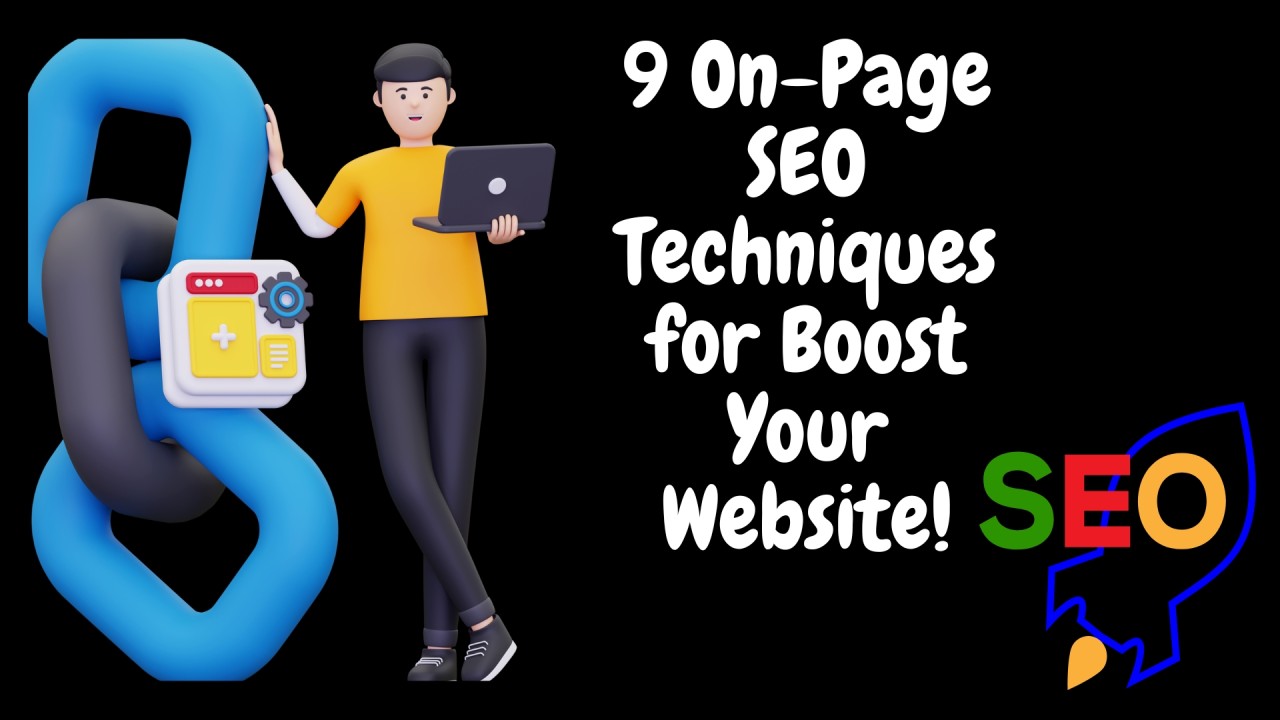 9 On-Page SEO Techniques for Boost Your Website 9 On-Page SEO Techniques for Boost Your Website