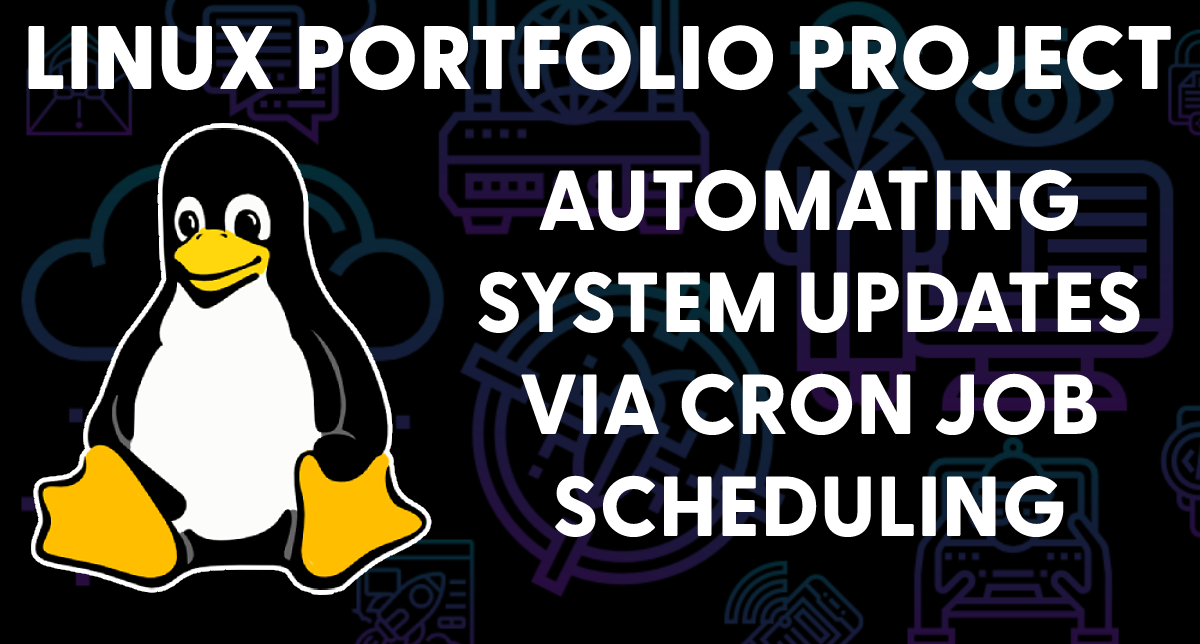 Linux Portfolio Project - Automating System Updates via Cron Job ... Linux Portfolio Project - Automating System Updates via Cron Job ...