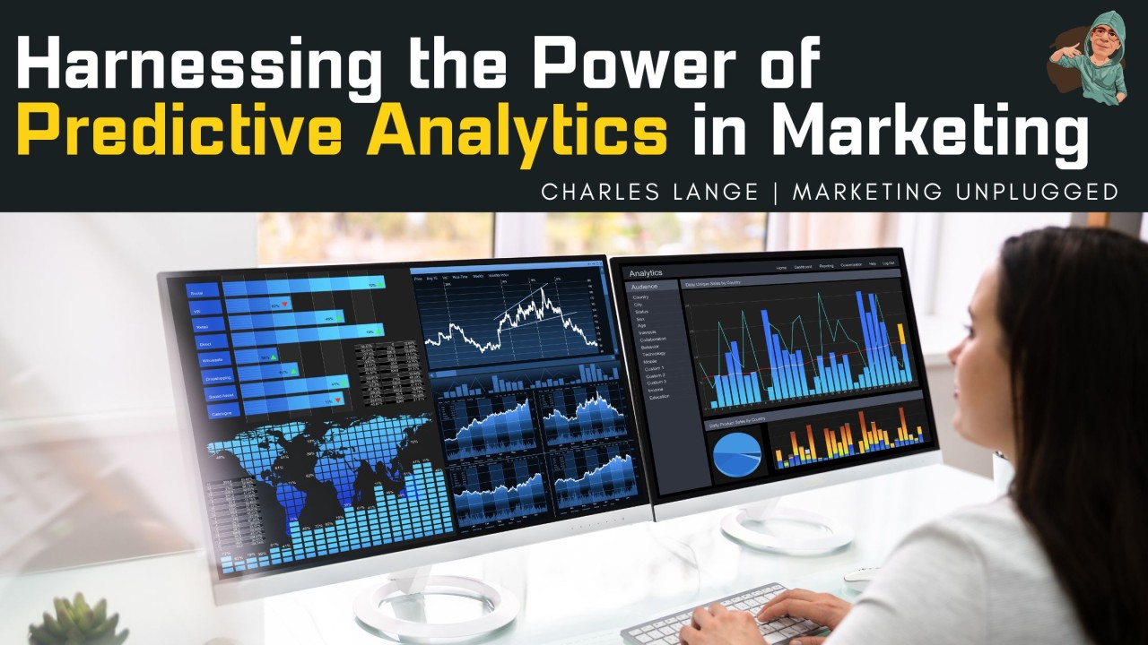 Harnessing the Power of Predictive Analytics in Marketing Harnessing the Power of Predictive Analytics in Marketing
