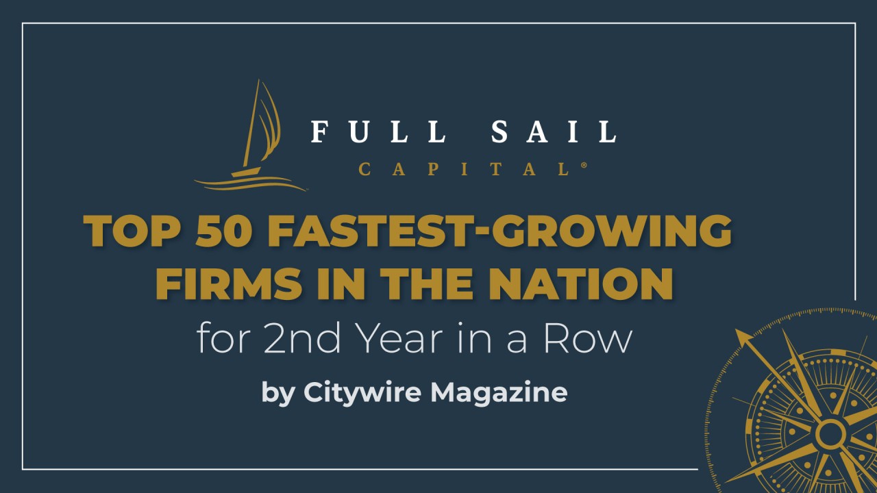Full Sail Capital Makes Fastest-Growing List for 2nd Year in a Row Full Sail Capital Makes Fastest-Growing List for 2nd Year in a Row
