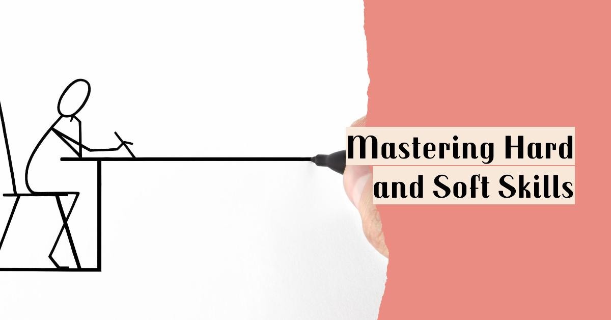 What’s The Difference Between Hard Skills and Soft Skills And Why Do ... What’s The Difference Between Hard Skills and Soft Skills And Why Do ...