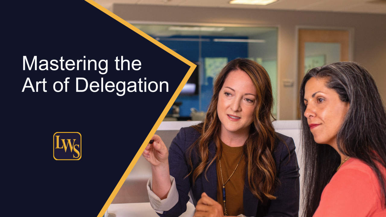 Mastering the Art of Delegation: Empowering and Developing Others ... Mastering the Art of Delegation: Empowering and Developing Others ...