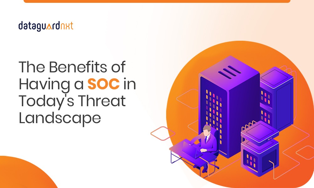 The Benefits of Having a Managed SOC in Today's Threat Landscape The Benefits of Having a Managed SOC in Today's Threat Landscape