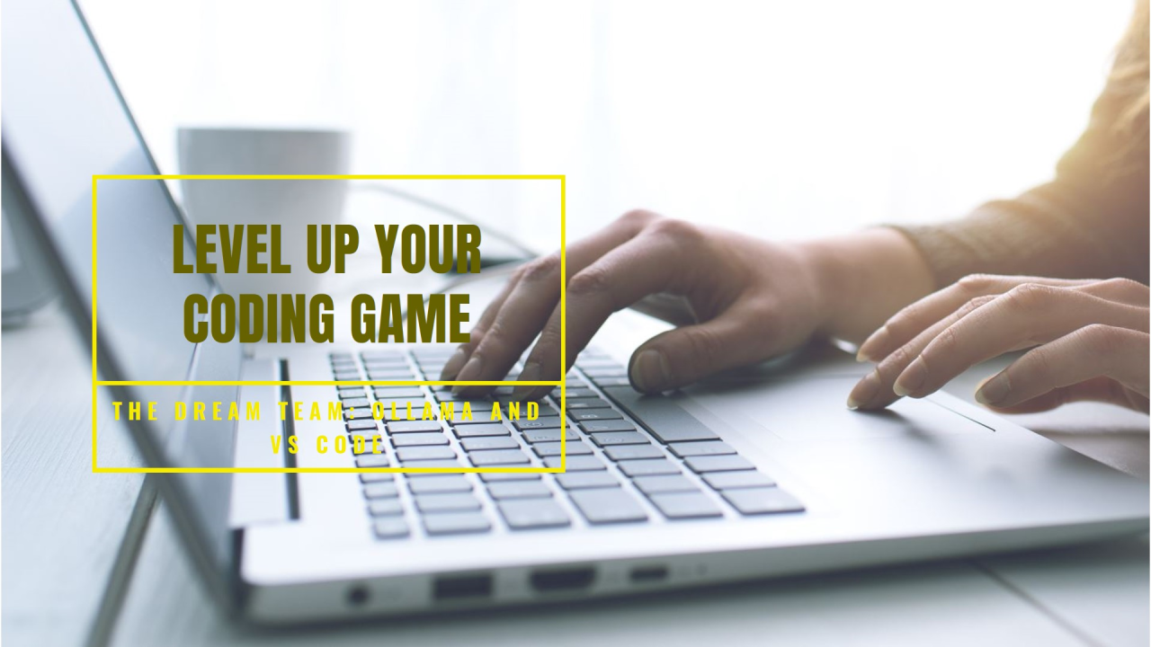 Level Up Your Coding Game: Ollama, VS Code, and Continue - The Dream Team Level Up Your Coding Game: Ollama, VS Code, and Continue - The Dream Team
