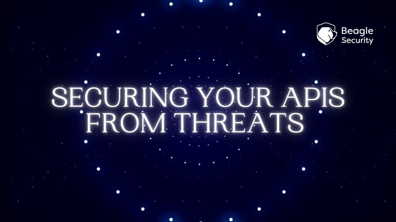 Securing your APIs from threats Securing your APIs from threats