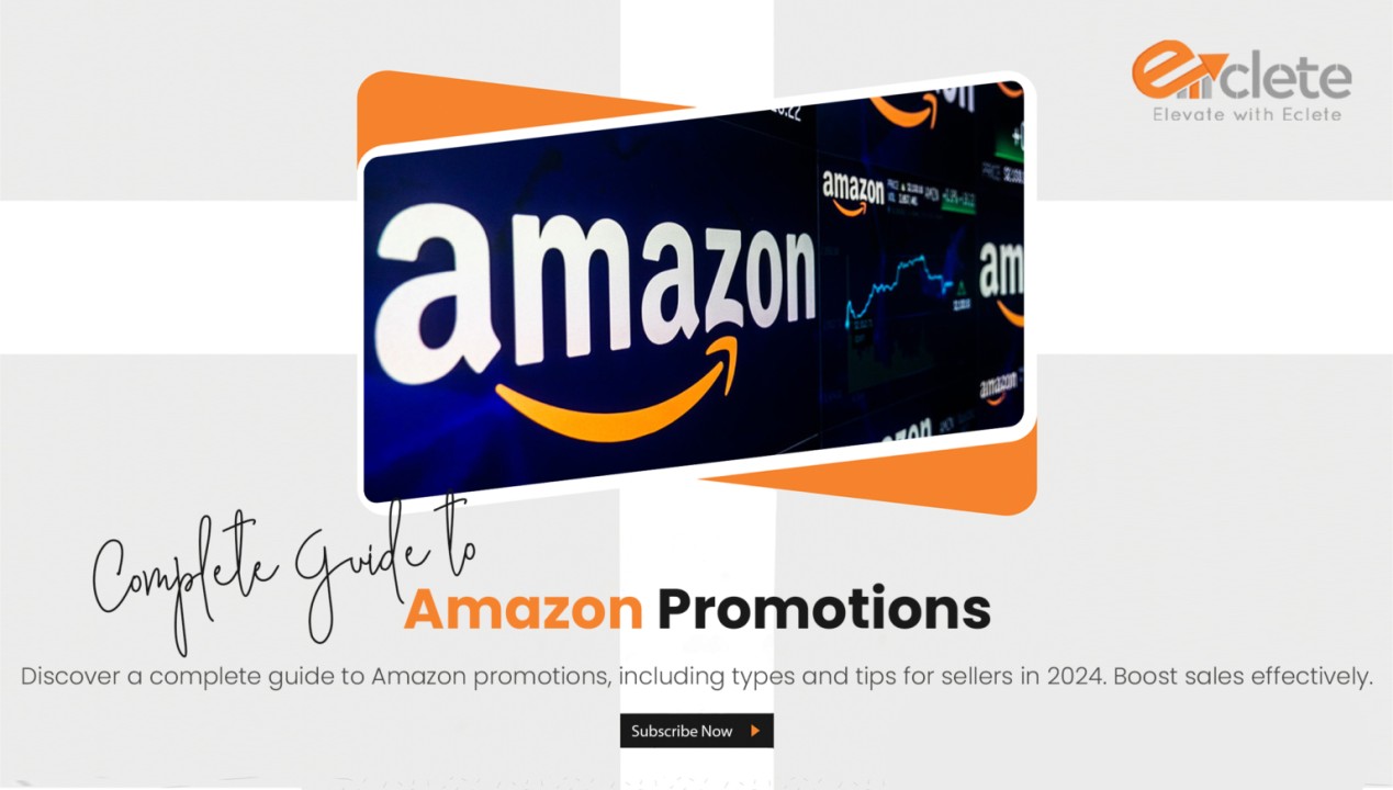 Complete Guide to Amazon Promotions: Types and Tips for Sellers in 2024 Complete Guide to Amazon Promotions: Types and Tips for Sellers in 2024