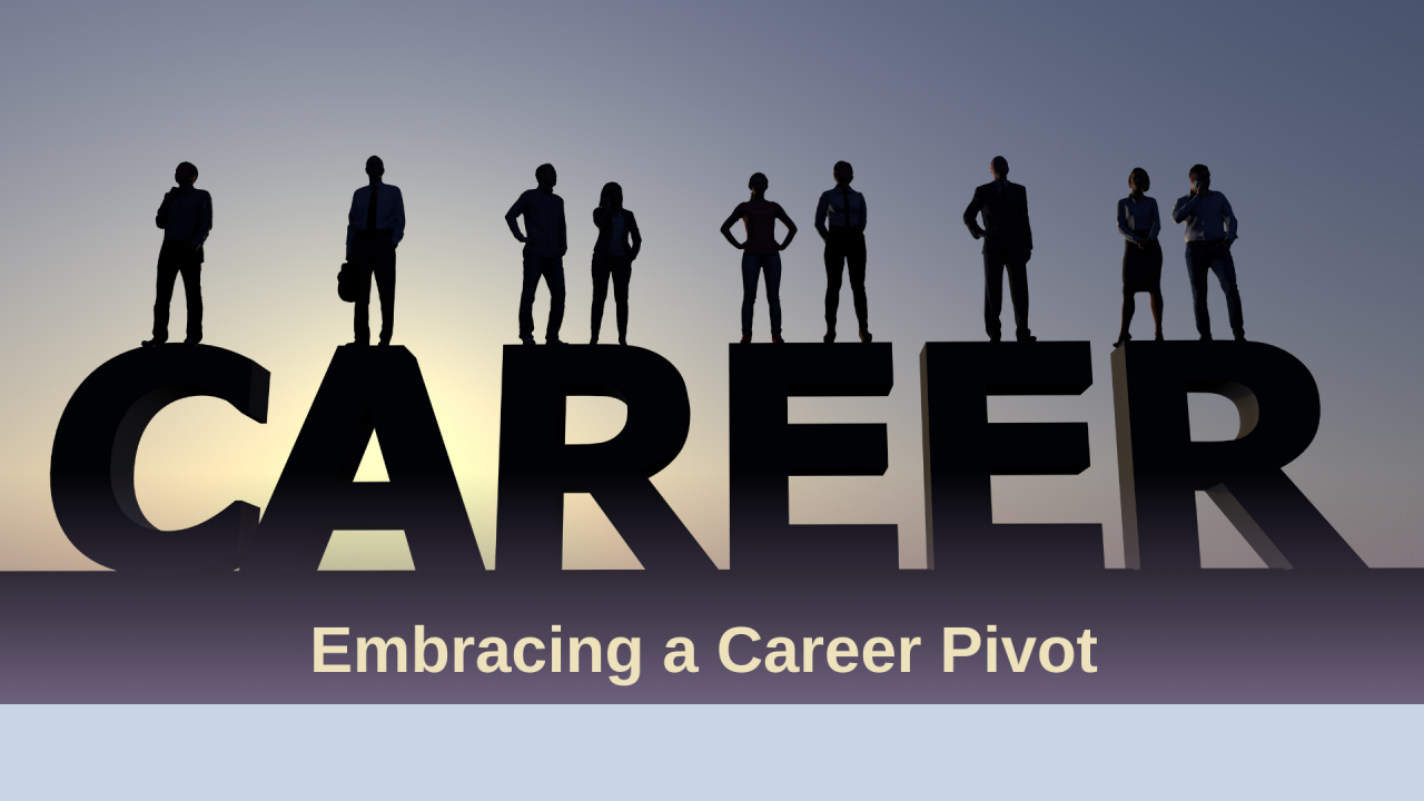 Embracing Career Pivots: Unlocking 5 Advantages of Switching a Career Path Embracing Career Pivots: Unlocking 5 Advantages of Switching a Career Path