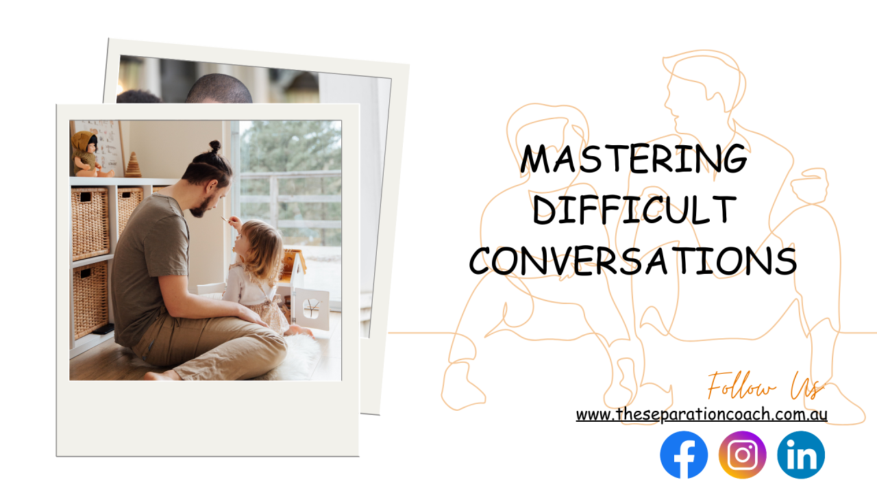 Mastering Difficult Conversations Mastering Difficult Conversations