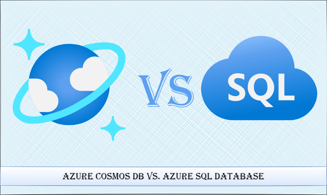 Difference between Azure SQL & COSMOS DB Difference between Azure SQL & COSMOS DB