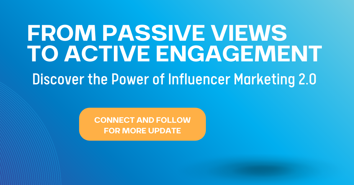 Revolutionize Your Marketing Strategy with Influencer Marketing 2.0 Revolutionize Your Marketing Strategy with Influencer Marketing 2.0
