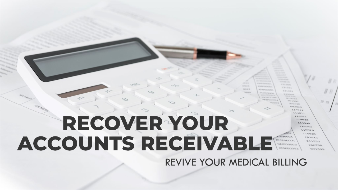 Importance of Accounts Receivable Recovery in Medical Billing Importance of Accounts Receivable Recovery in Medical Billing