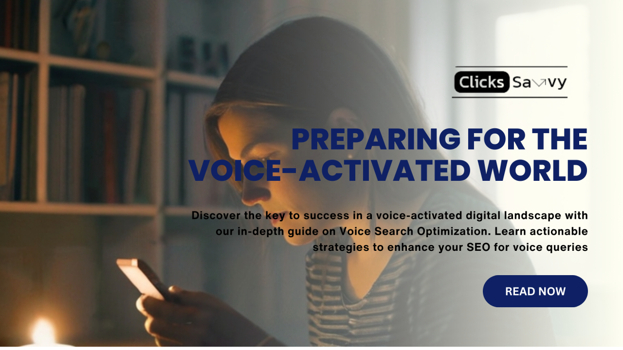 Voice Search Optimization: Preparing for the Voice-Activated World Voice Search Optimization: Preparing for the Voice-Activated World