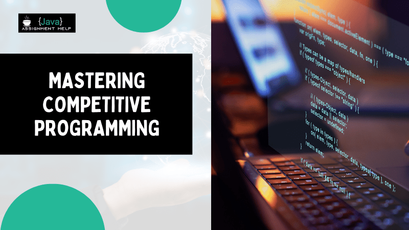 Mastering Competitive Programming: A Guide to Sharpening Your Skills Mastering Competitive Programming: A Guide to Sharpening Your Skills