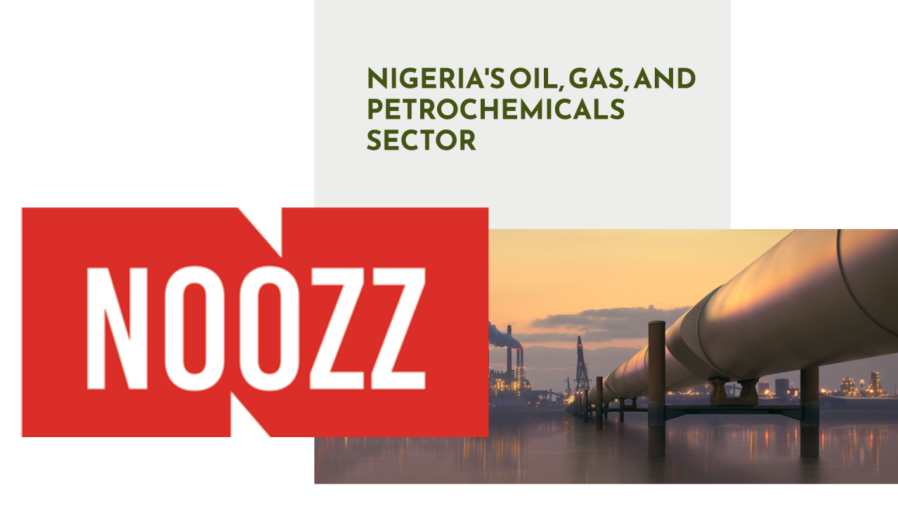 Unlocking Opportunities in Nigeria's Oil, Gas, and Petrochemicals Sector Unlocking Opportunities in Nigeria's Oil, Gas, and Petrochemicals Sector