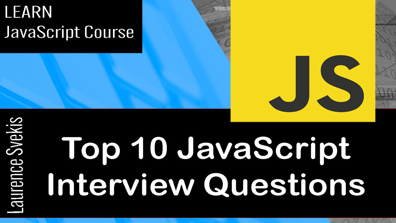 10 JavaScript interview questions with solutions and code 10 JavaScript interview questions with solutions and code