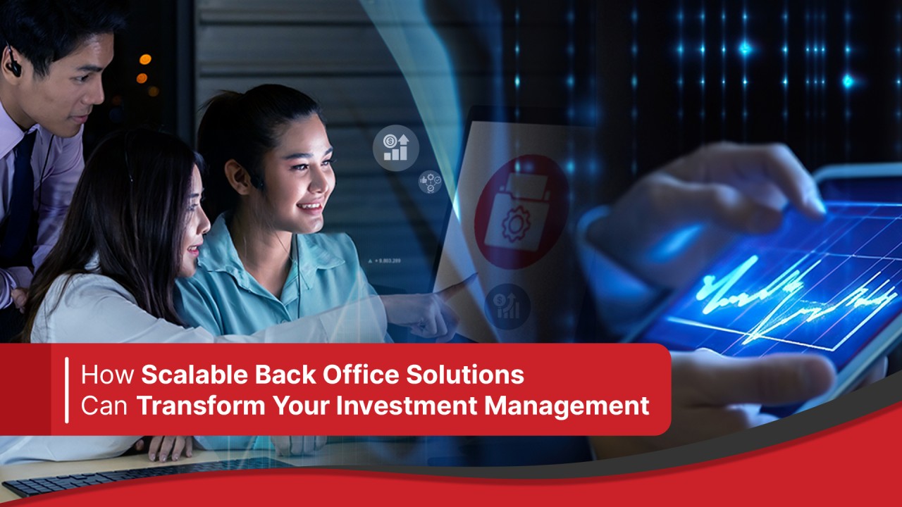 Building Resilience in Investment Management through Scalable Back ... Building Resilience in Investment Management through Scalable Back ...
