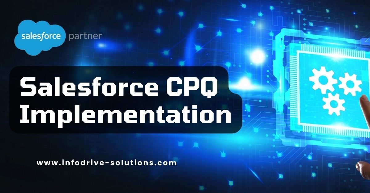 A Comprehensive Guide to Salesforce CPQ Implementation and Consulting A Comprehensive Guide to Salesforce CPQ Implementation and Consulting