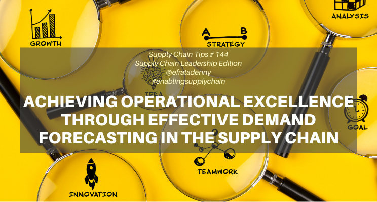 Achieving Operational Excellence through Effective Demand Forecasting ... Achieving Operational Excellence through Effective Demand Forecasting ...