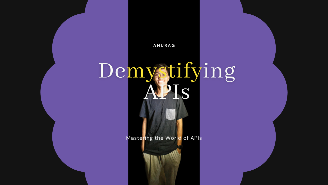 Demystifying APIs Demystifying APIs