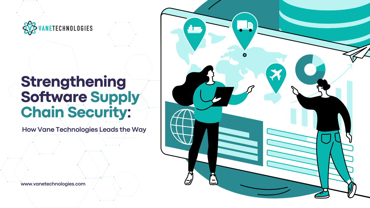 Strengthening Software Supply Chain Security: How Vane Technologies ... Strengthening Software Supply Chain Security: How Vane Technologies ...