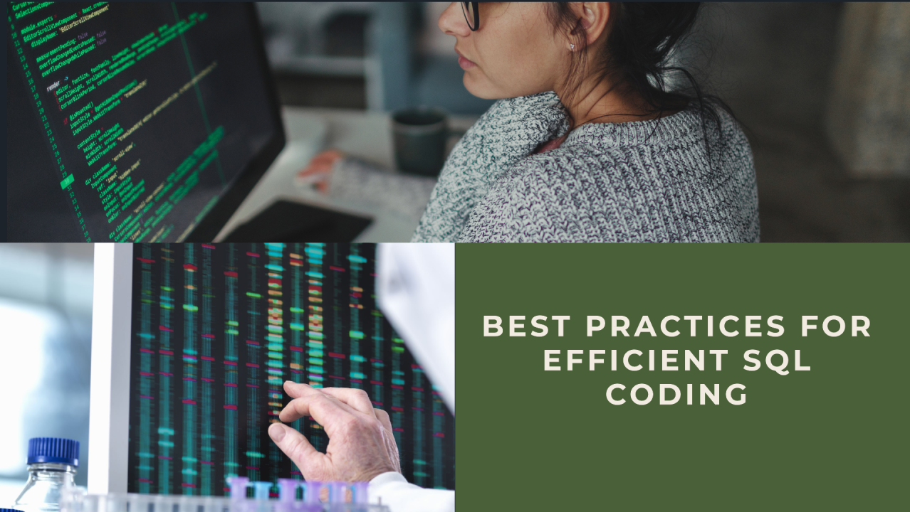 Best Practices in SQL Coding Best Practices in SQL Coding