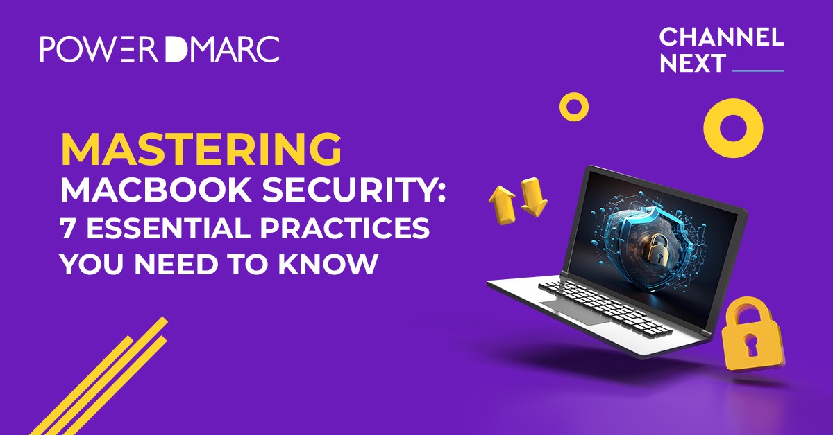 Mastering MacBook Security: 7 Essential Practices You Need to Know Mastering MacBook Security: 7 Essential Practices You Need to Know