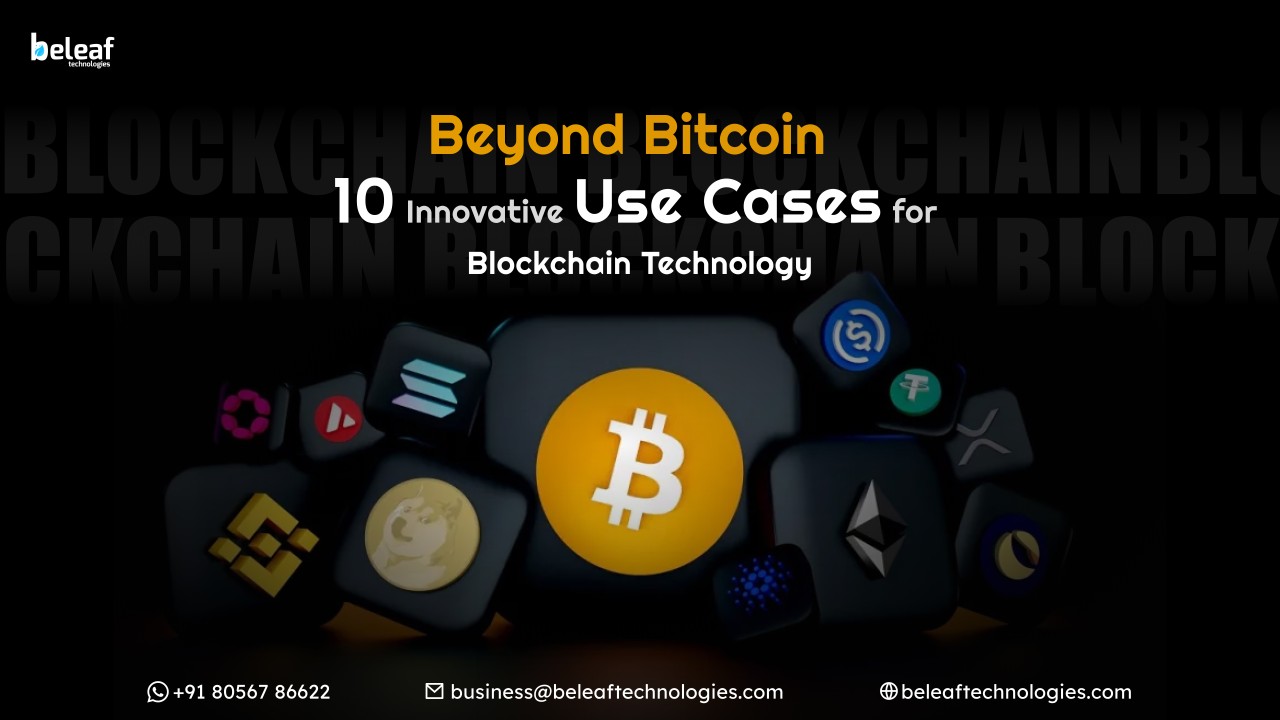 Beyond Bitcoin: 10 innovative use cases for blockchain technology Beyond Bitcoin: 10 innovative use cases for blockchain technology