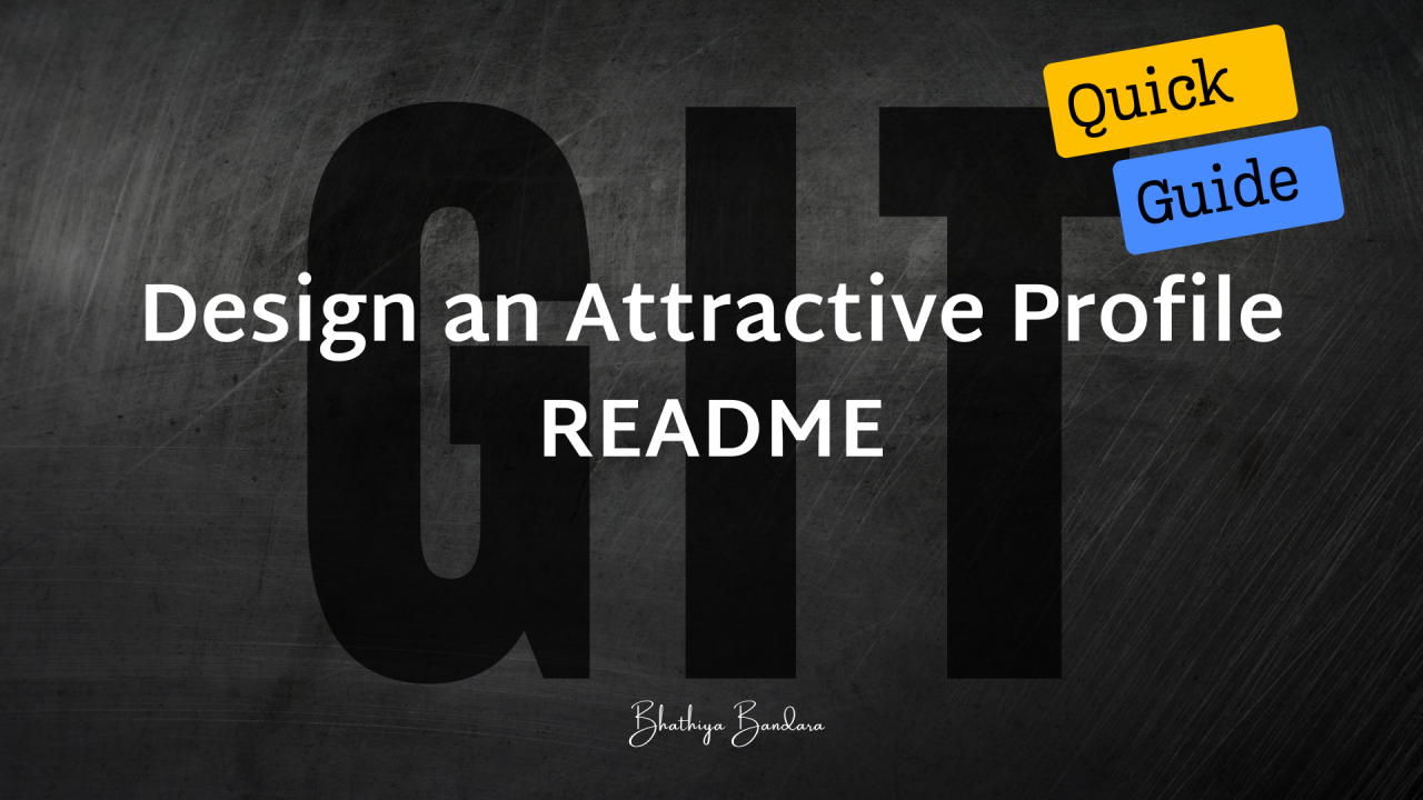 GIT - Quick Guide - Profile README Design GIT - Quick Guide - Profile README Design