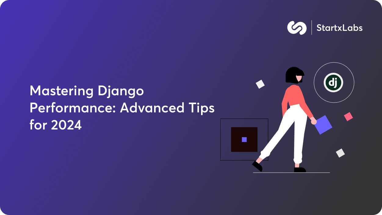 Mastering Django Performance: Advanced Tips for 2024 Mastering Django Performance: Advanced Tips for 2024