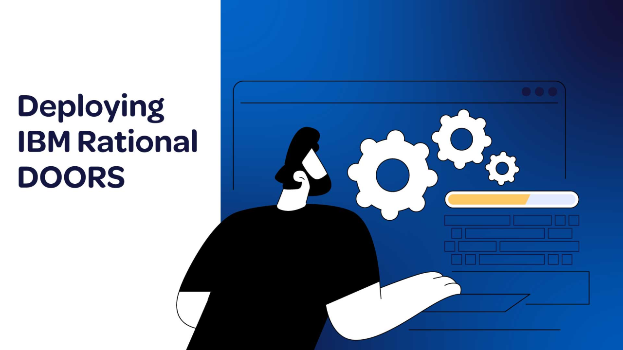 Deploying IBM Rational DOORS: Key Considerations for a Successful ... Deploying IBM Rational DOORS: Key Considerations for a Successful ...